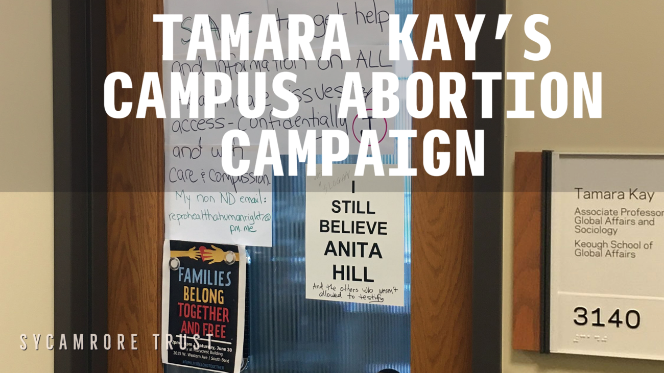 Notre Dame | Prof Kay's Abortion Campaign | Sycamore Trust